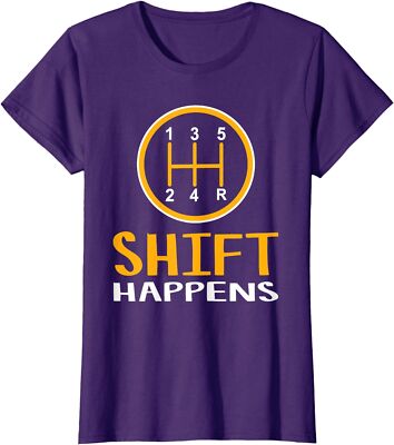 Shift Happens - Funny Fun Car Lovers Gift - Car Pun Ladies' Crewneck T ...
