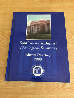 Southwestern Baptist Theological Seminary Alumni Directory 2000 | eBay