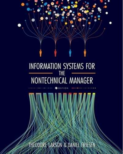 Information Systems for the Nontechnical Manager by Theodore Larson ...