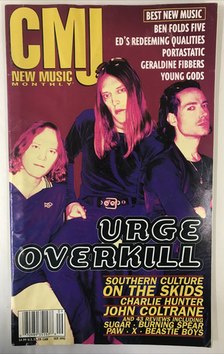 CMJ MAGAZINE-SEPT 1995-URGE OVERKILL-BEN FOLDS FIVE-YOUNG GODS ...