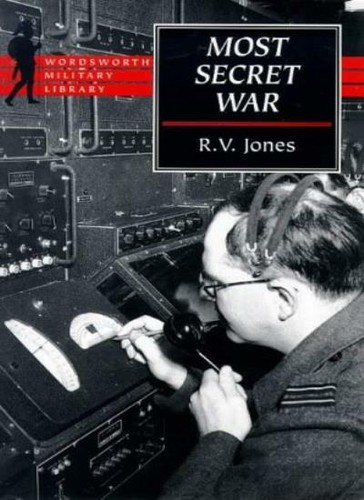 Most Secret War (Wordsworth Military Library) By R. V. Jones ...