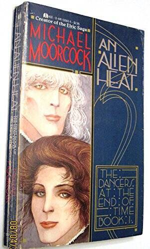 An Alien Heat (Dancers at the End of Time : Book I) - ACCEPTABLE ...