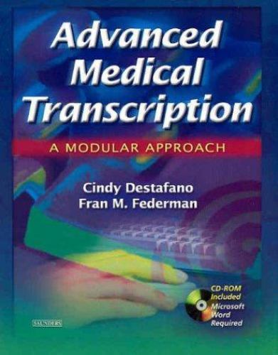 Advanced Medical Transcription : A Modular Approach by Cynthia ...