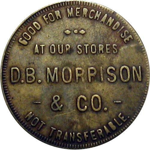 1925 Morriston Florida R9 Lumber Scrip Good For Token D B Morrison & Co ...