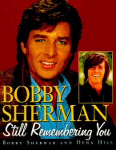Bobby Sherman: Still Remembering You by Bobby Sherman: New 9780809232062| eBay