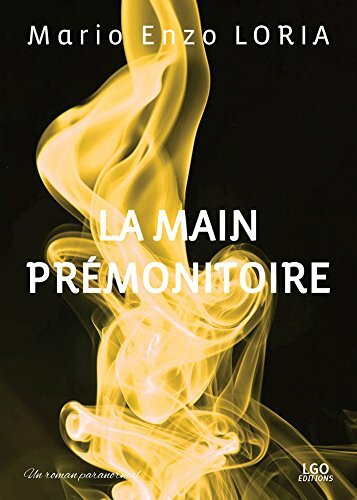 La main prémonitoire.Mario Enzo LORIA. LGO Editions SF4 | eBay