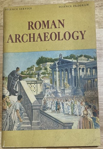 Roman Archaeology - Felix Barker, Science Service, Vintage History Book ...
