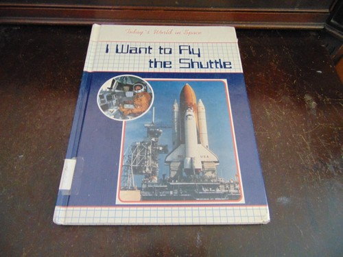 *RARE-I WANT TO FLY THE SHUTTLE BOOK | eBay