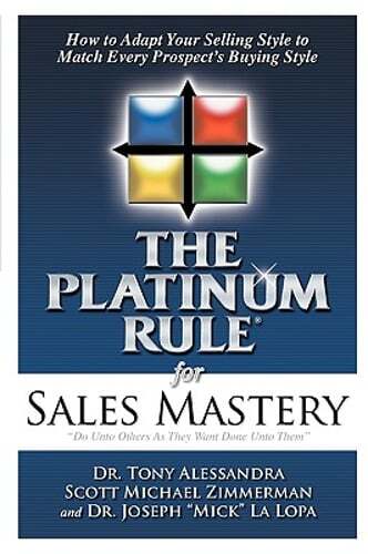 The Platinum Rule for Sales Mastery by Ph.D. Alessandra, Tony: New ...