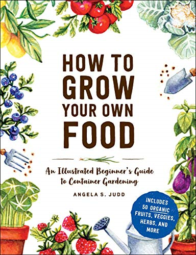 How to Grow Your Own Food: An Illustrated Beginner's Gu - Hardback NEW ...