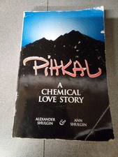 Pihkal : A Chemical Love Story by Alexander Shulgin and Ann Shulgin ...
