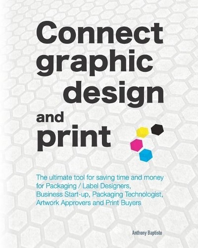 Anthony Baptiste Connect graphic design and print (Paperback) (UK ...