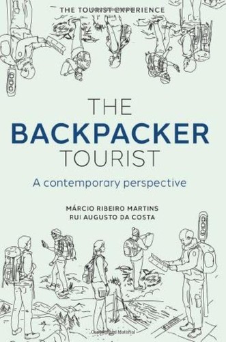Márcio Ribeiro Martins Rui Augusto da Costa The Backpacker Tourist ...