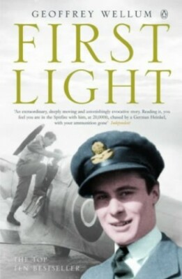 First Light (Penguin World War II Collection) by Wellum, Geoffrey ...