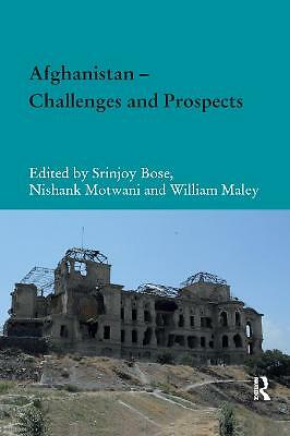 Afghanistan Challenges and Prospects by William Maley, Srinjoy Bose ...