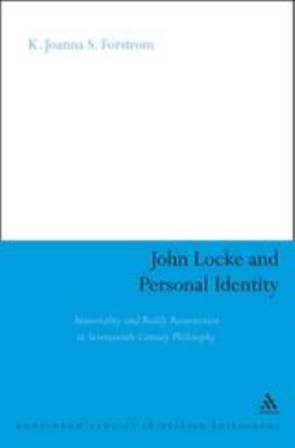 Continuum Studies in British Philosophy Ser.: John Locke and Personal ...