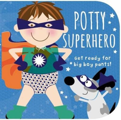 Potty Superhero (Potty Training Storybook) by Parragon 1781861455 The ...