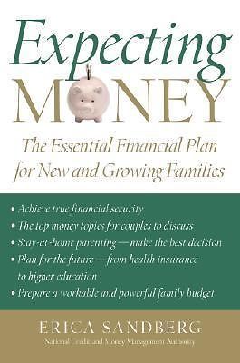 Expecting Money: The Essential Financial Plan for New and Growing ...