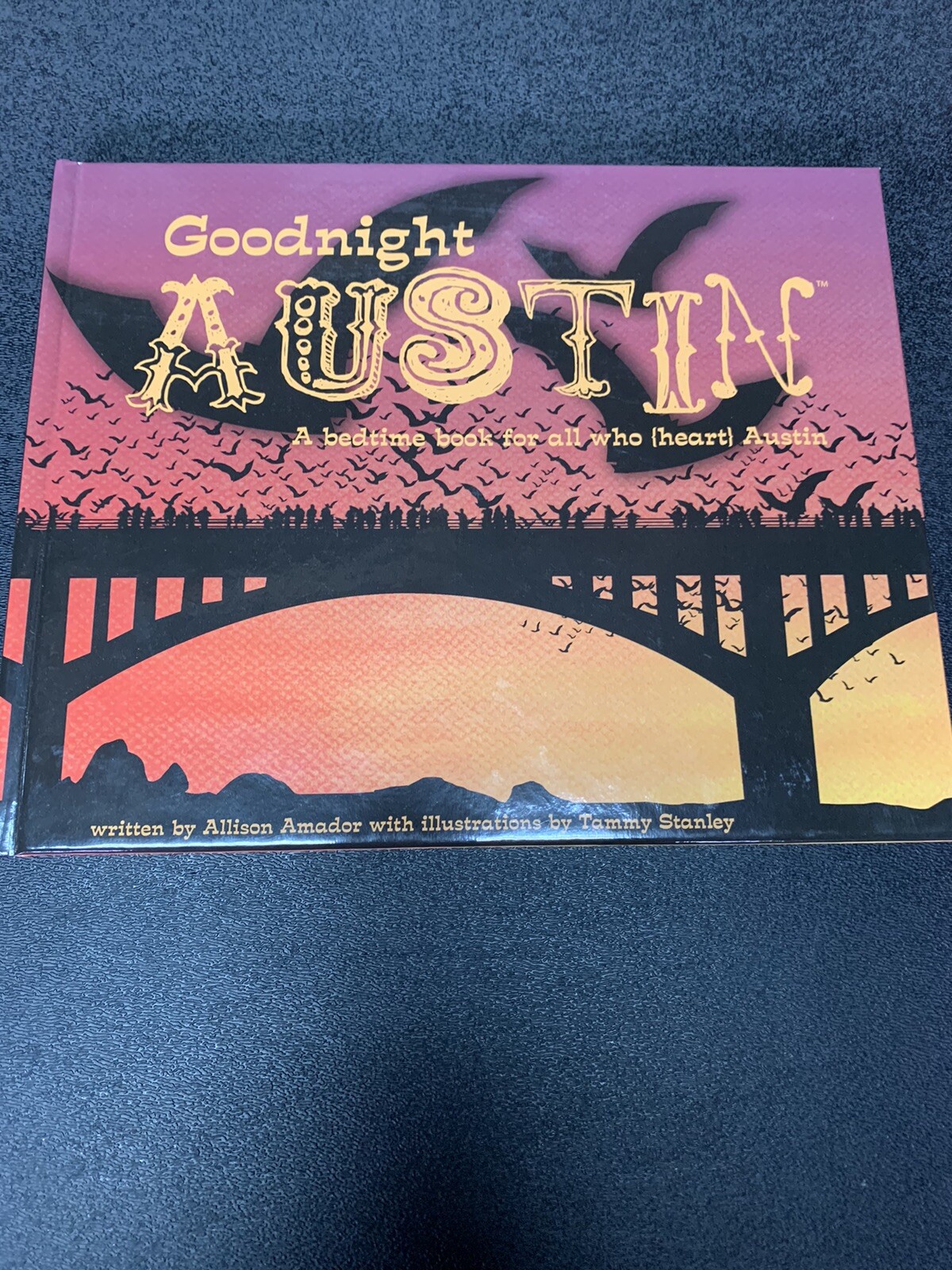 Goodnight Austin : A Bedtime Book for All Who {heart} Austin by Allison ...