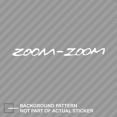 Zoom-Zoom Sticker Die Cut Decal zoom zoom | eBay