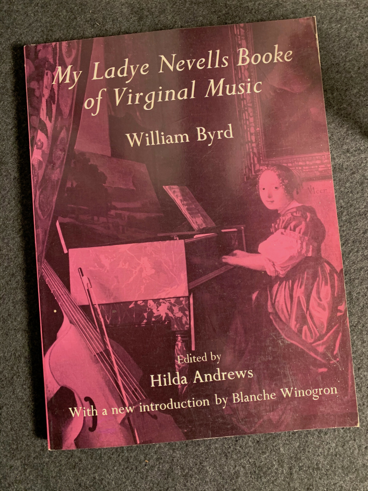 William Byrd MY LADYE NEVELLS BOOKE OF VIRGINAL MUSIC SC 1969 | eBay