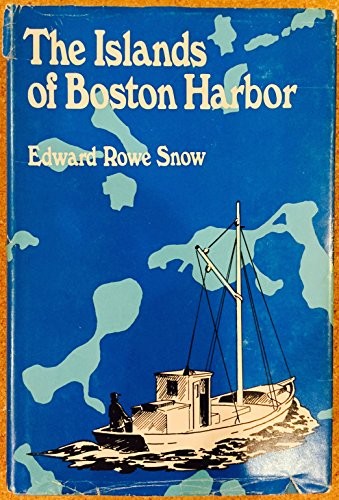 THE ISLANDS OF BOSTON (MASSACHUSETTS) HARBOR, 1630 - 1971 By Edward ...