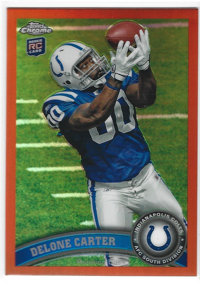 DELONE CARTER 2011 TOPPS CHROME ORANGE REFRACTOR ROOKIE COLTS SYRACUSE ...