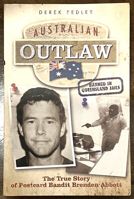 Australian Outlaw: True Story of Postcard Bandit Brenden Abbott by ...