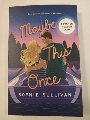 Maybe This Once: Rock Bottom Love 3 by Sophie Sullivan ARC (02/2026 ...