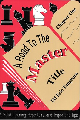 A Road To Chess Master Title by IM Eric Tangborn W/ Free Shipping | eBay