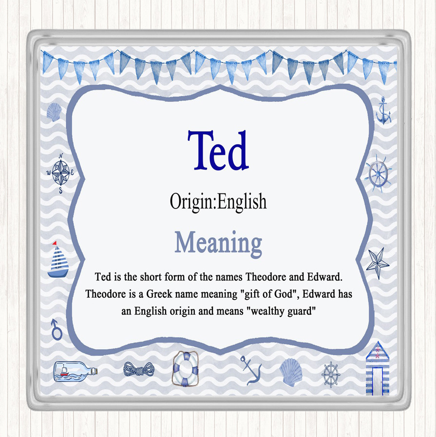 Ted Name Meaning Drinks Mat Coaster Nautical | eBay UK