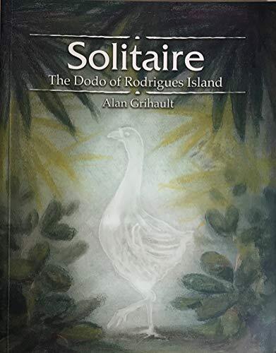 Solitaire: The Dodo of Rodrigues Island, Alan Grihault | eBay