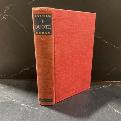 i quote a collection of ancient & modern wisdom & inspiration book, by ...