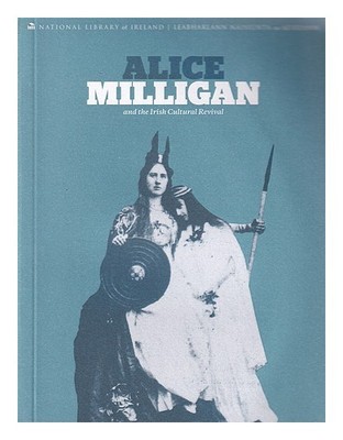 National Biblioteca Di Irlanda Alice Milligan And The Irish Culturale ...
