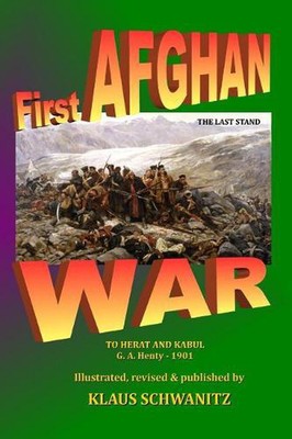 First Afghan War: To Herat and Kabul by Klaus Schwanitz (English) Paperback Book | eBay