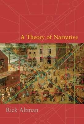 A Theory of Narrative by Professor Altman, Rick: Used 9780231144292| eBay