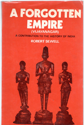 Robert Sewell - A forgotten empire : a contribution to the history of ...