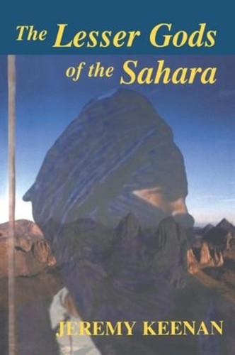 The Lesser Gods of the Sahara: Social Change and Indigenous Rights by ...