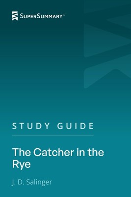 Study Guide: The Catcher in the Rye by J.D. Salinger (SuperSummary) | eBay