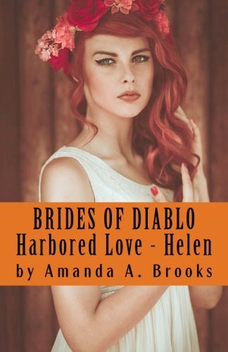 Brides Of Diablo: Harbored Love - Helen, Brooks, Simonian 9781539060864 ...