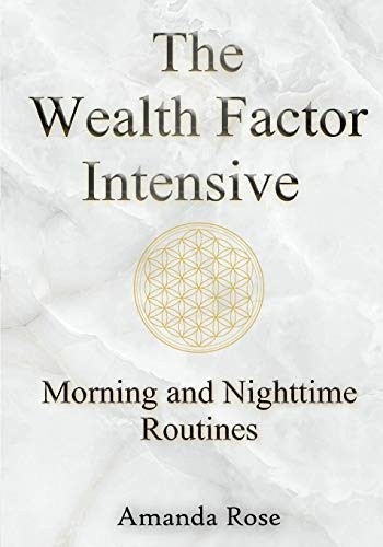 Wealth Factor Intensive : Morning and Nighttime Routines for Success by ...