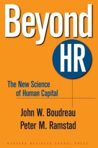 Peter M. Ramstad John W. Boudreau Beyond HR (Relié) | eBay
