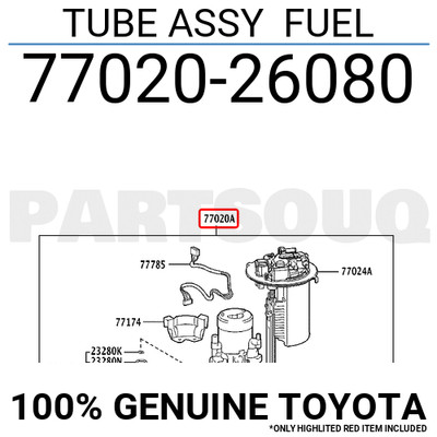 7702026080 Genuine Toyota TUBE ASSY FUEL 77020-26080 | eBay