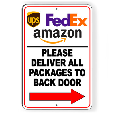 Please Deliver All Packages To Back Door Arrow Right Sign METAL 5 SIZES ...