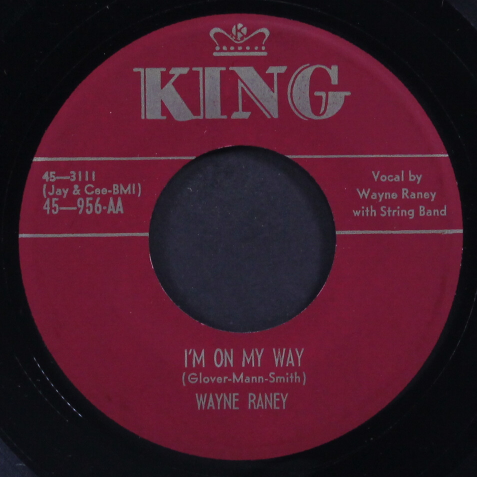 WAYNE RANEY: i ain't nothin' but a tomcat's kitten KING 7" Single 45 ...
