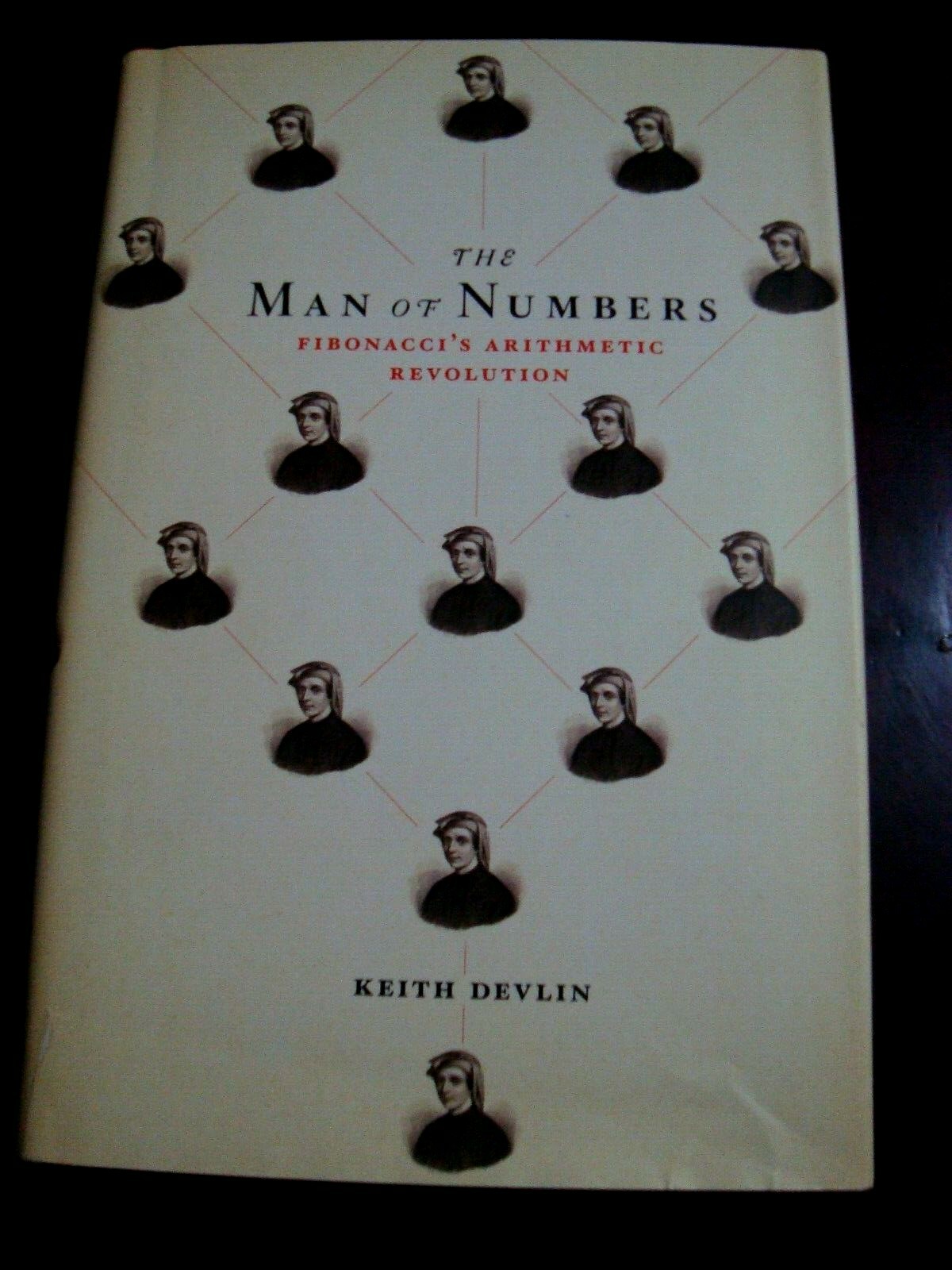 The Man of Numbers : Fibonacci's Arithmetic Revolution by Keith J ...