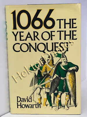 1066 The Year of the Conquest by David Howarth (1978, Hardcover ...
