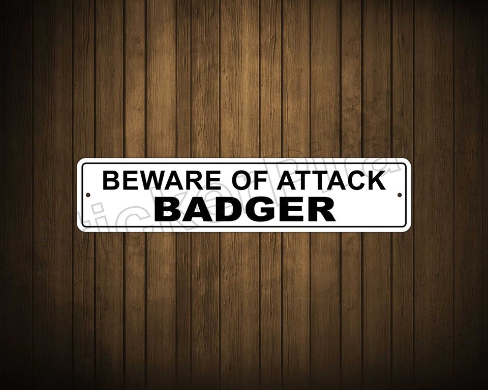 *Aluminum* Beware Of Attack Badger 4" x 18" Funny Metal Novelty Sign | eBay