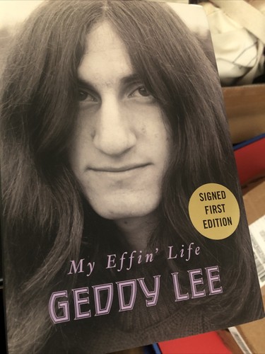 Geddy Lee SIGNED BOOK My Effin Life RUSH | eBay