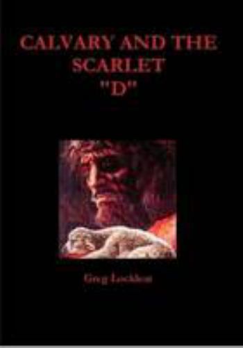 Calvary and the Scarlet D by Greg Locklear (2009, Trade Paperback) for ...